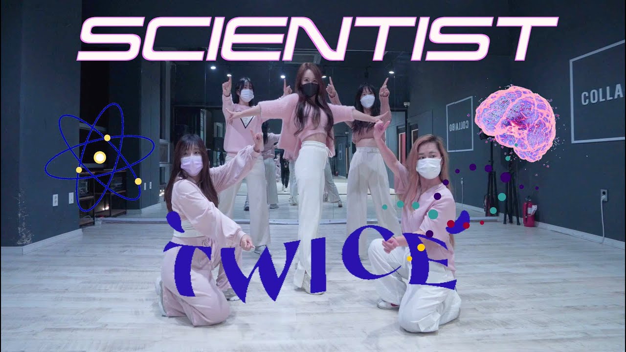 [COLLABO MUSIC&DANCE STUDIO] [성인반/화,목] 트와이스(TWICE) - SCIENTIST I DANCE ...