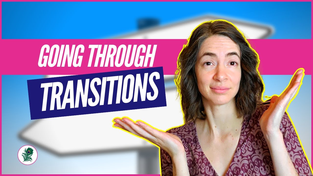 How to Deal with Transitions in Life | Empath's Guide - YouTube