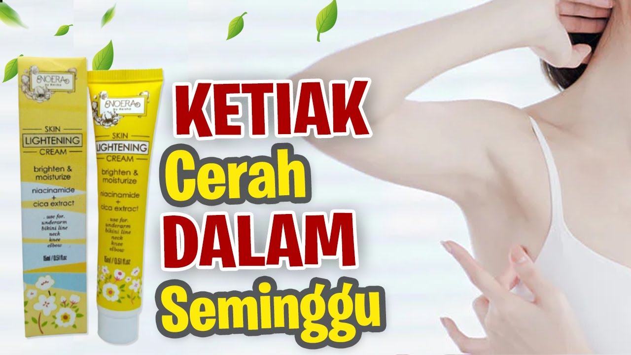 CREAM TERBAIK ! Berikut Manfaat Cream Noera Lightening Skin Untuk ...