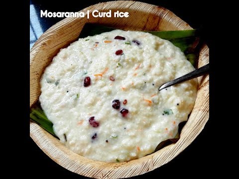 curd rice / mosaranna recipe | ಮೊಸರನ್ನ - YouTube