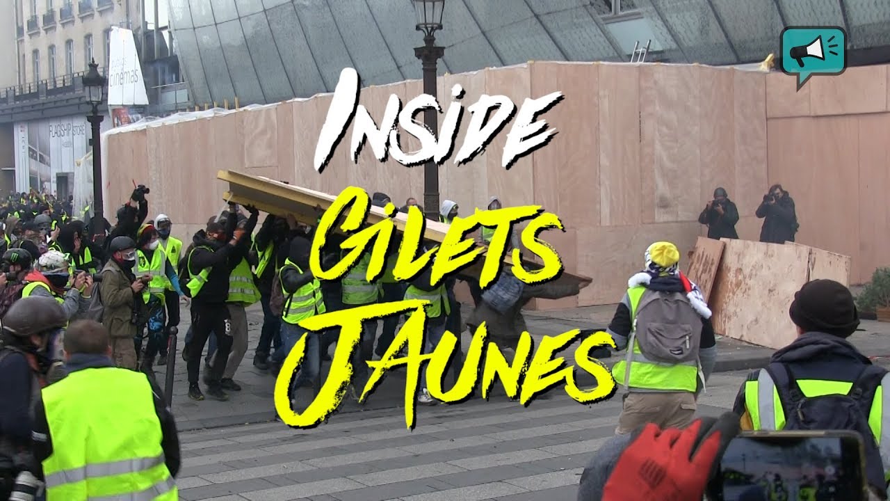 Inside Gilets Jaunes - 8 Décembre 2018 - YouTube