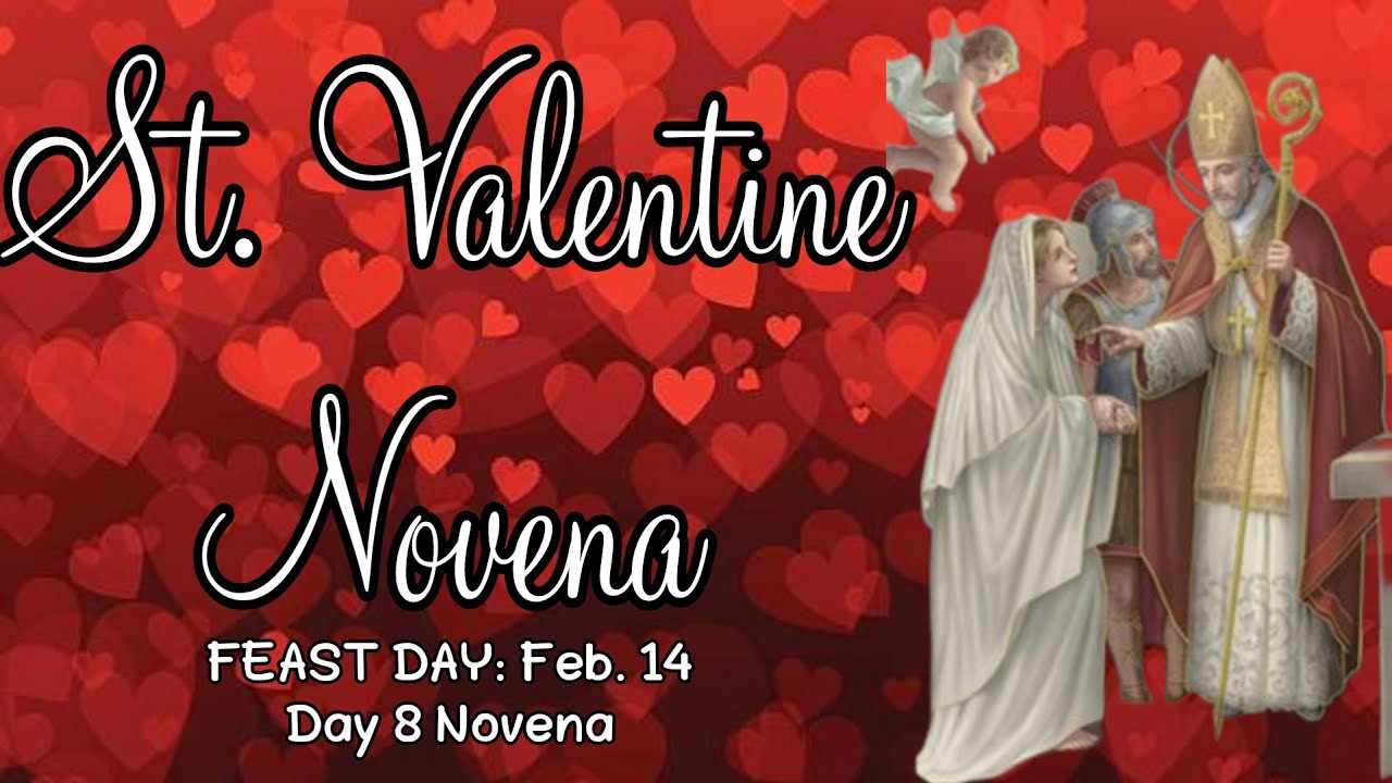 St. Valentine Novena : Day 8 | Patron of Love, Engaged Couples, Happy ...