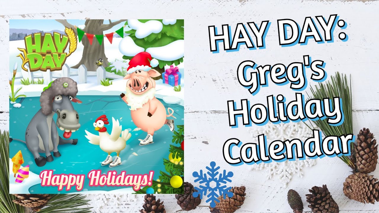Hay Day: Greg's Holiday Calendar (Box 9 - Box 24) - YouTube