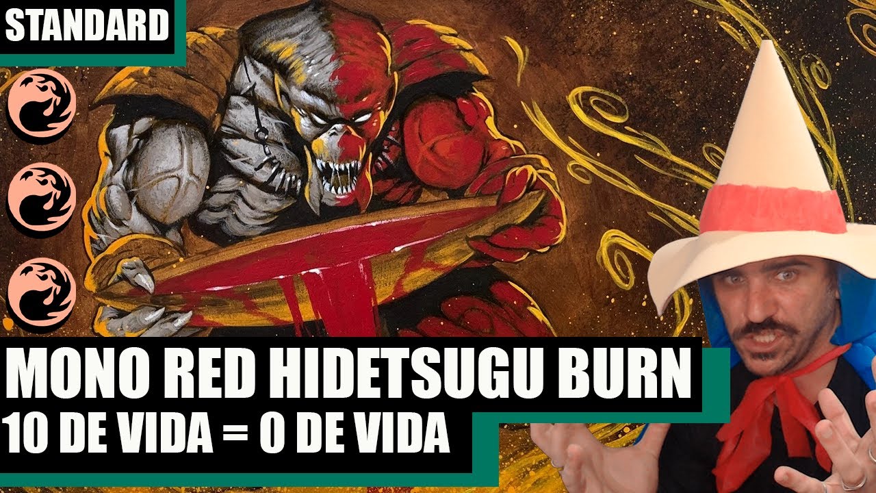 TÁ COM 10 DE VIDA? TOMA 10 DE DANO - Mono Red Hidetsugu Burn - MTG ...