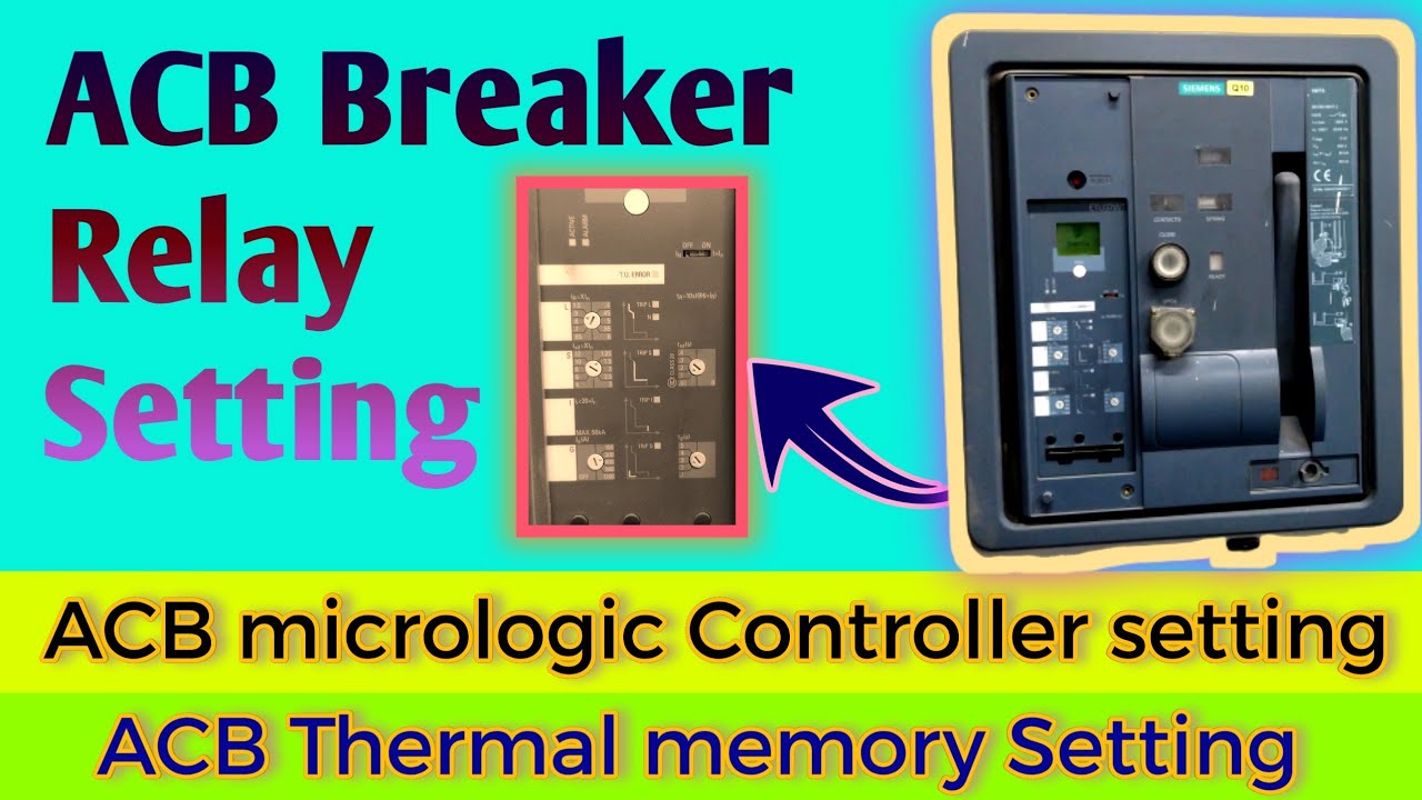 acb relay setting in hindi | acb setting details | acb protection ...