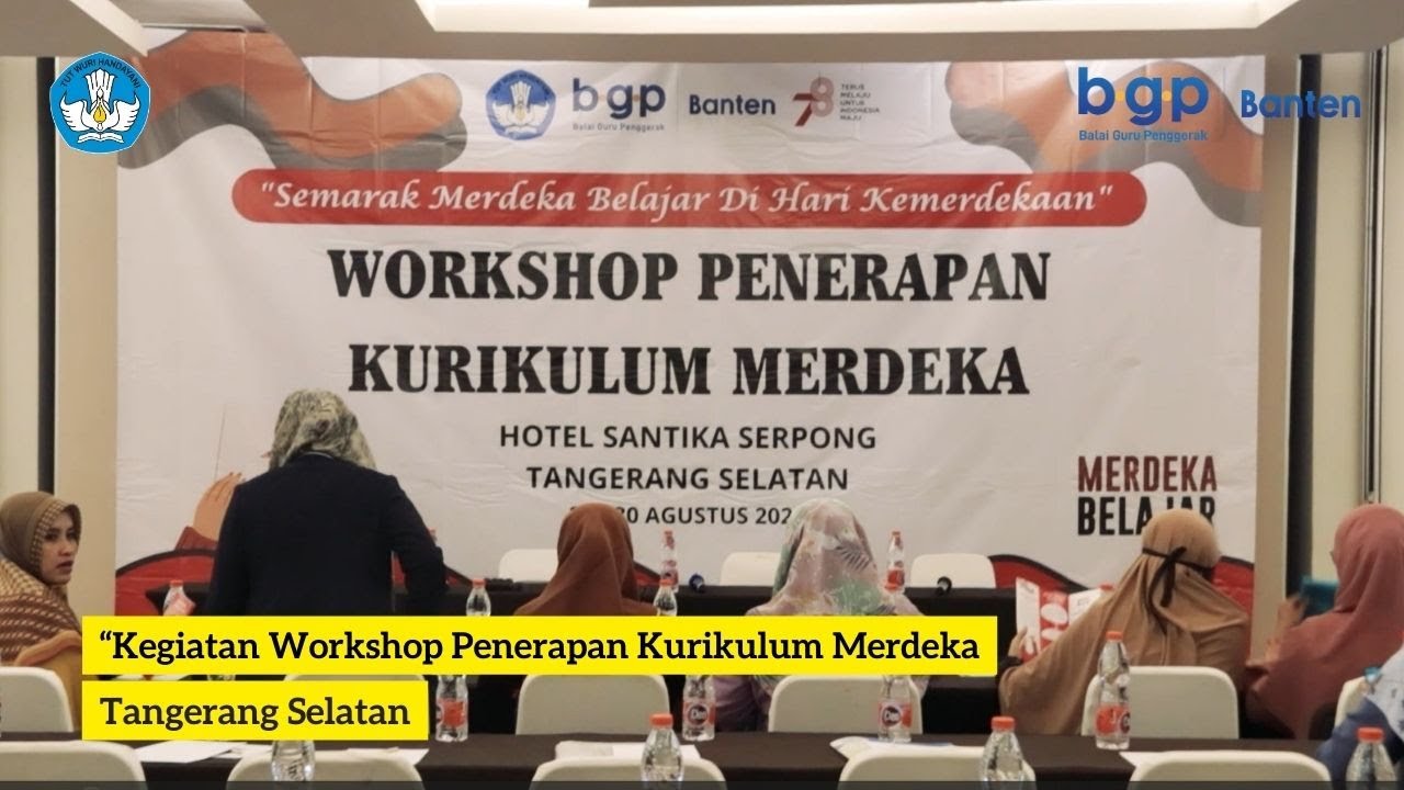 Workshop Penerapan Kurikulum Merdeka : Hotel Santika Serpong Tangerang ...