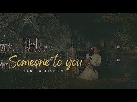 Jane & Lisbon | Someone to you - YouTube