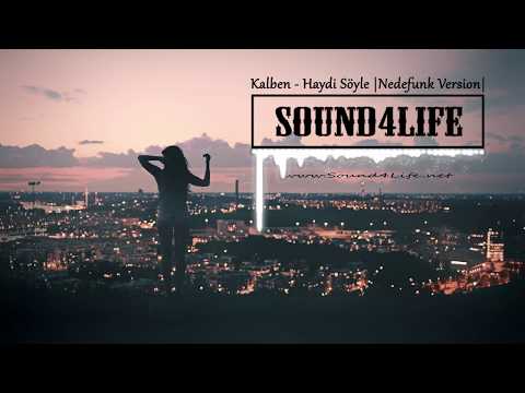 Kalben - Haydi Söyle (NEDEFUNK Versiyon)