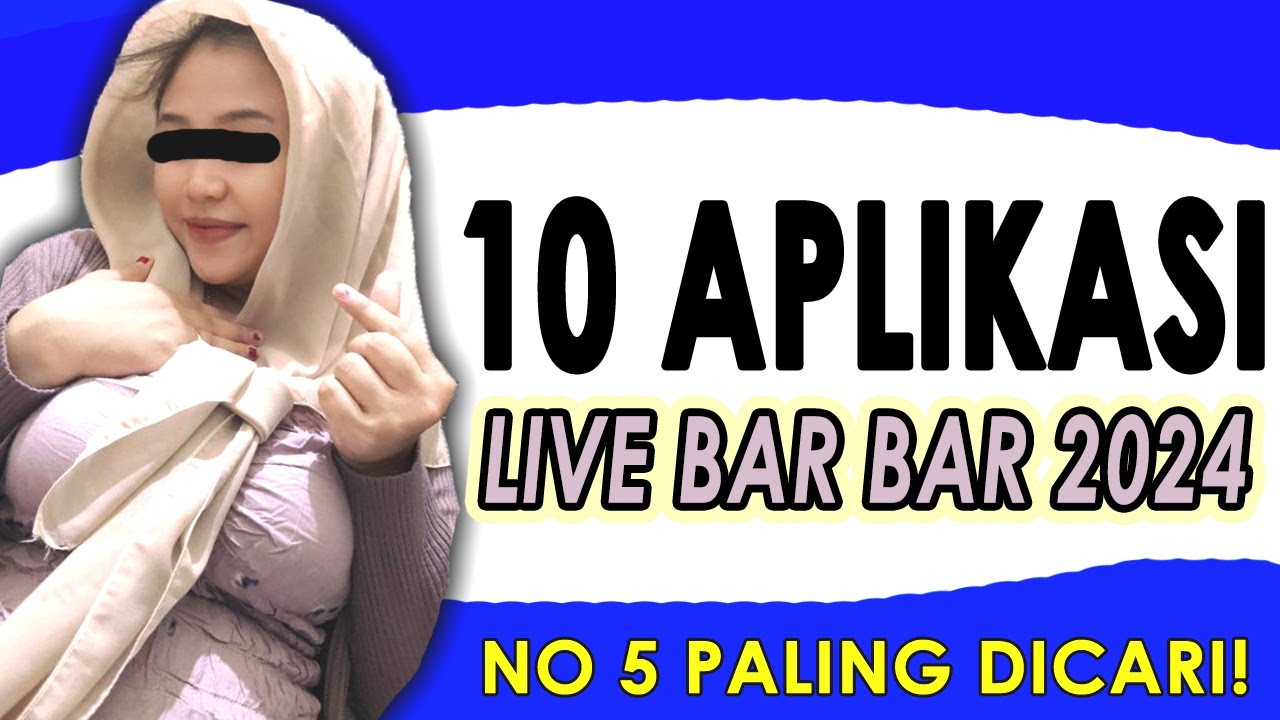 10 Aplikasi LIVE BAR BAR TERBARU 2024 | Tutorial Official - YouTube
