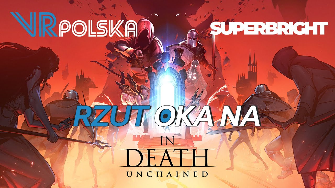 Rzut oka na - In Death Unchained [Meta Quest] | VR Polska | KONKURS ...