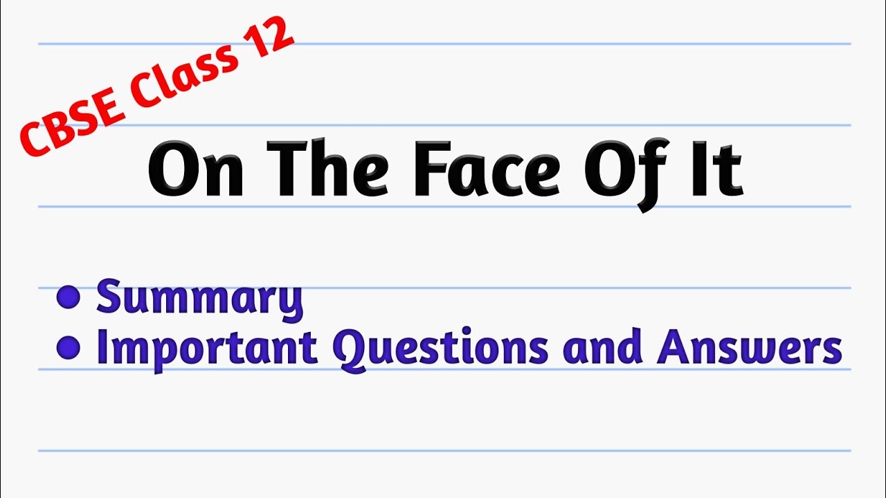On the face of it (Vistas) summary and important questions and answers ...