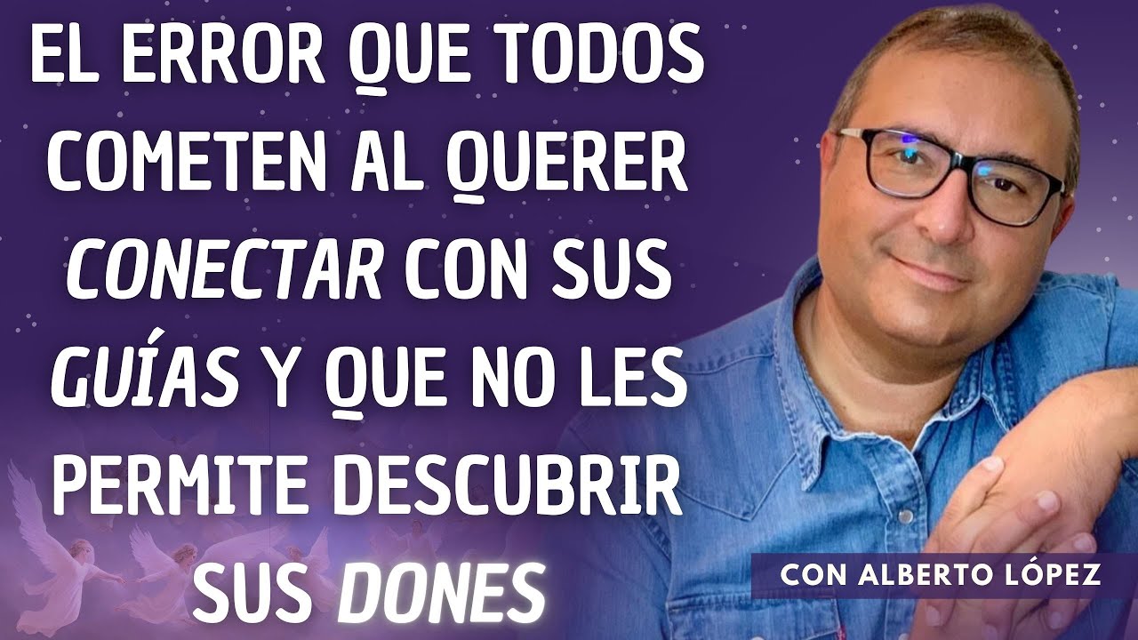 ¿Cómo potenciar tus Dones con ayuda de tus Guías Espirituales? con ...