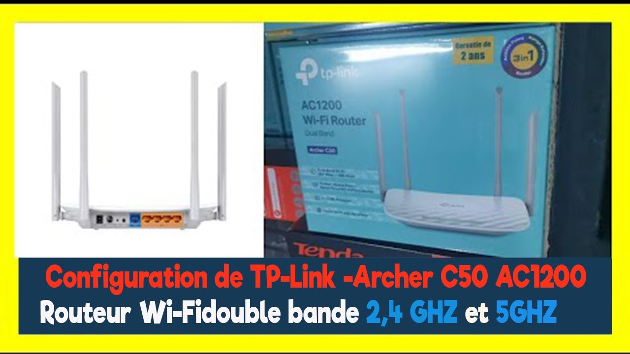 Configuration de TP-Link -Archer C50 AC1200 Routeur Wi-Fidouble bande 2 ...