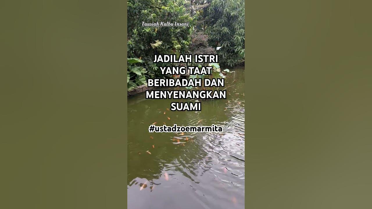 JADILAH ISTRI YANG TAAT BERIBADAH DAN MENYENANGKAN SUAMI #ustadzoemarmita - YouTube