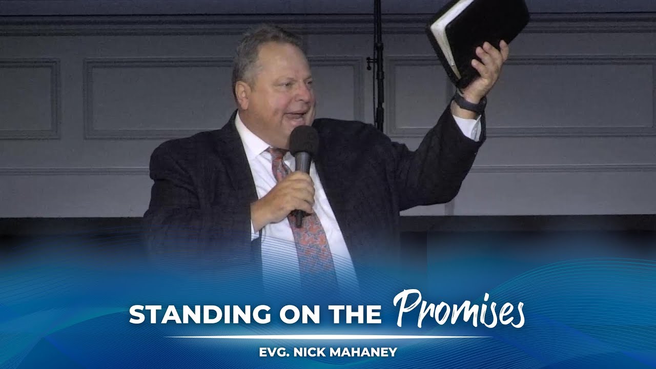06/23/2024 PM | Standing on the Promises | Evg. Nick Mahaney - YouTube