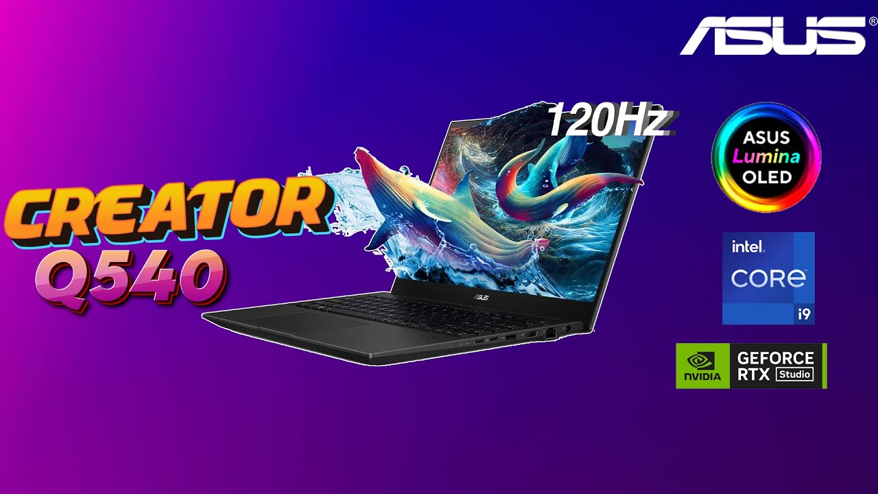 UnboxinQ540- ASUS Creator Q540: Discover the Ultimate Power - YouTube