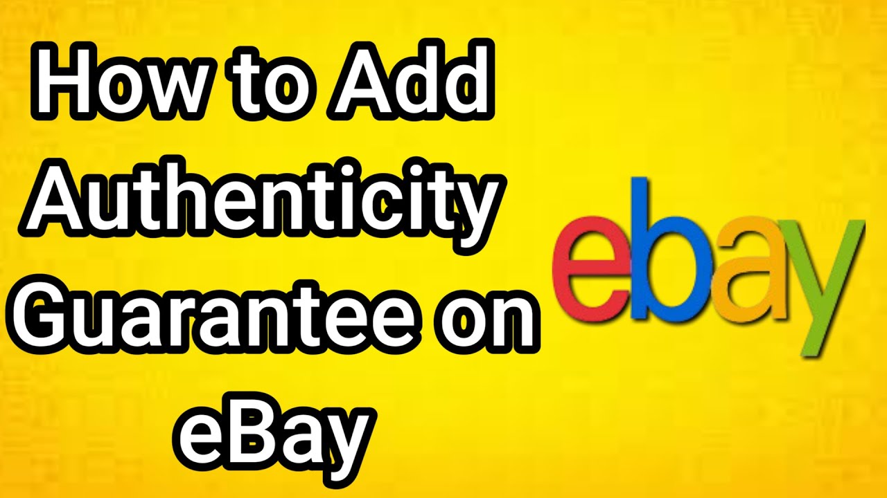 How to Add Authenticity Guarantee on eBay (2025) - YouTube