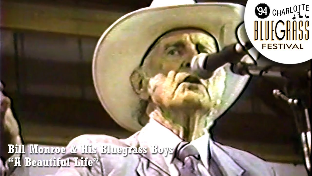 A Beautiful Life - Bill Monroe & His Blue Grass Boys [Live Concert 1994 ...