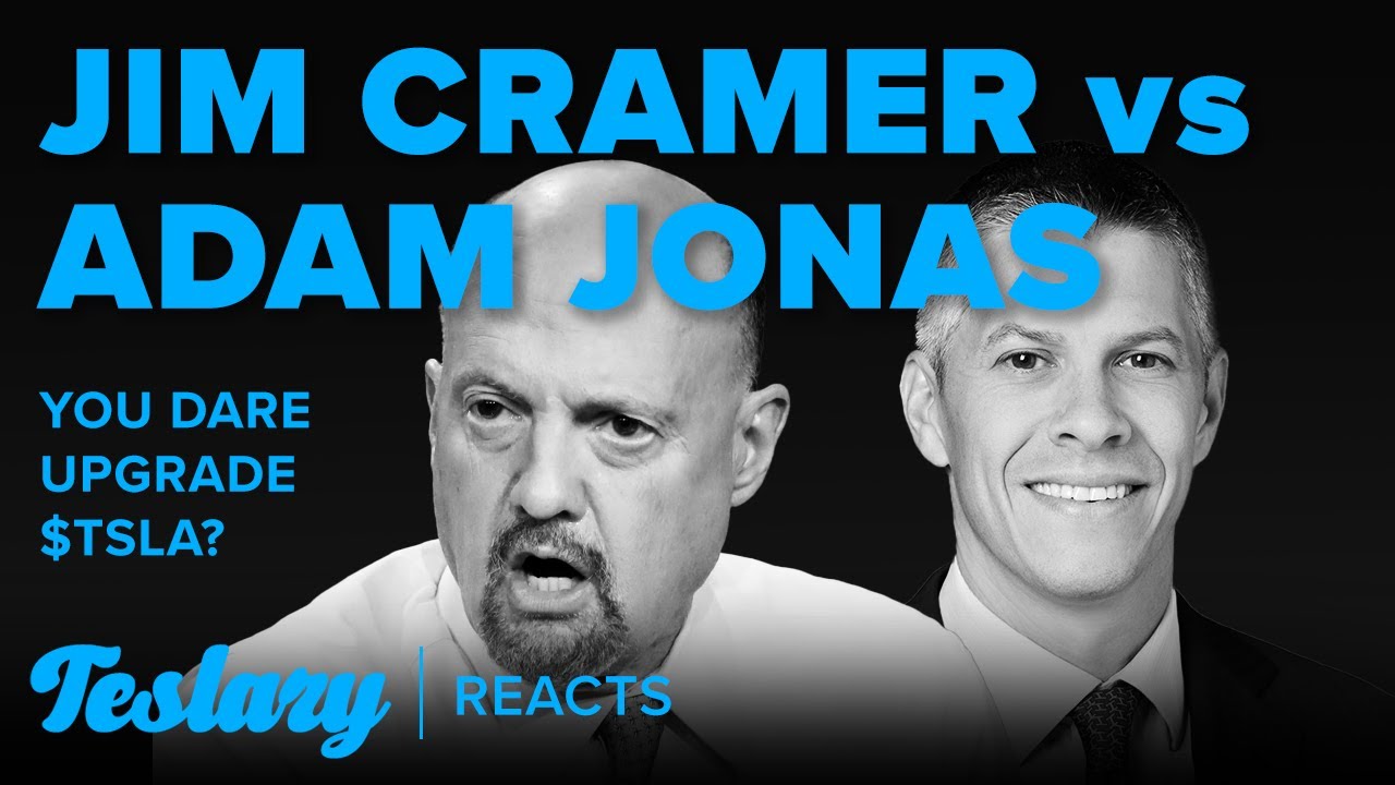 Adam Jonas vs Jim Cramer | $TSLA Upgrade Draws the Ire of CNBC - YouTube