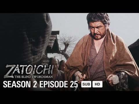 SHIN ZATOICHI - EP25 - The Vagabond's Return | MULTI-SUB