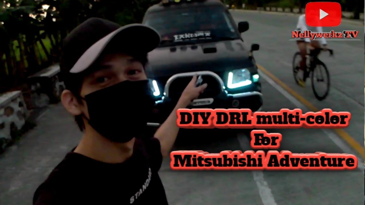 DIY DRL multi-color for Mitsubishi Adventure #RoadTo2KSubscribers - YouTube