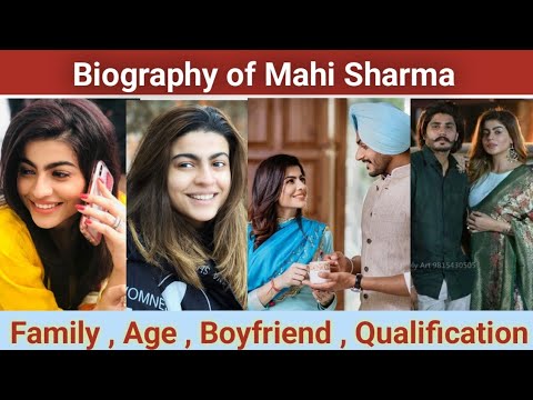 Biography of Mahi Sharma | Age | Marriage| Boyfriend | Famiy - YouTube