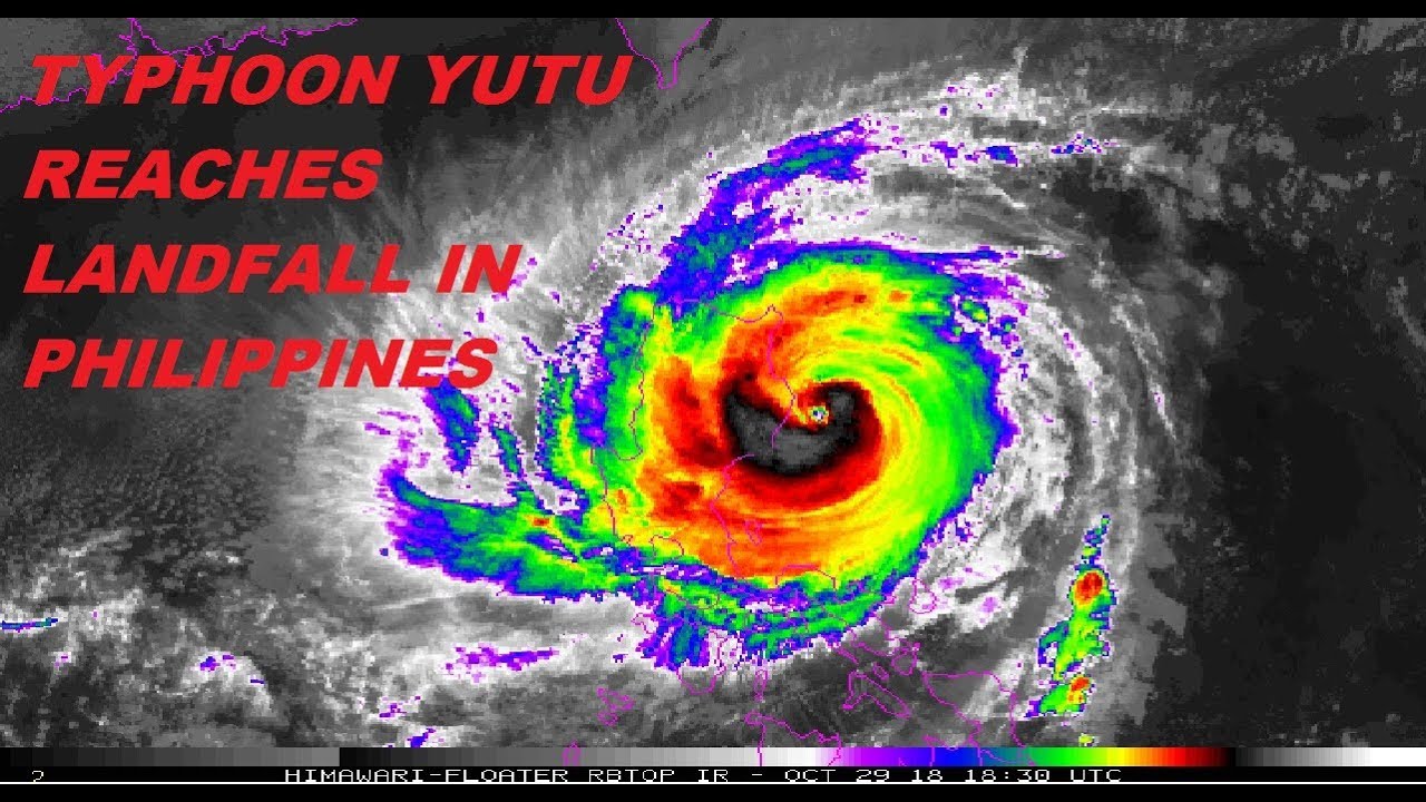 TYPHOON YUTU "ROSITA" LANDFALL IN PHILIPPINES (10/29/2018) - YouTube