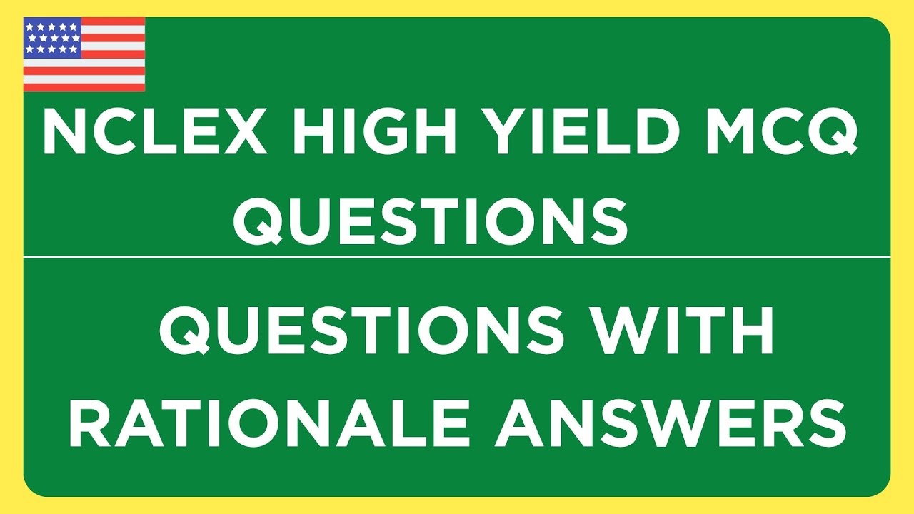 NCLEX CASE STUDY TOP MCQ HIGH YIELD QUESTIONS - RN EXAM MCQ | HIGH ...