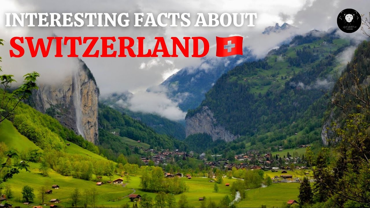 Most Interesting Facts About 𝐒𝐰𝐢𝐭𝐳𝐞𝐫𝐥𝐚𝐧𝐝. - YouTube