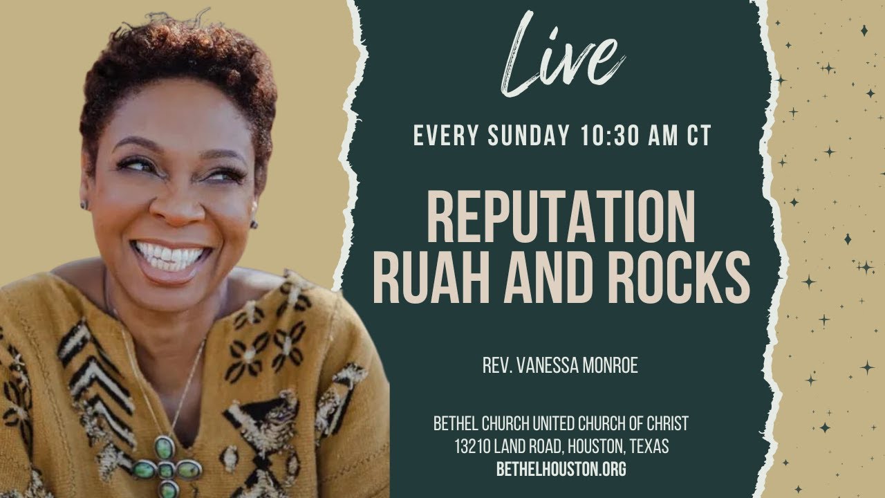 Reputation Ruah and Rocks Sermon| Bethel Church United Church of Christ ...