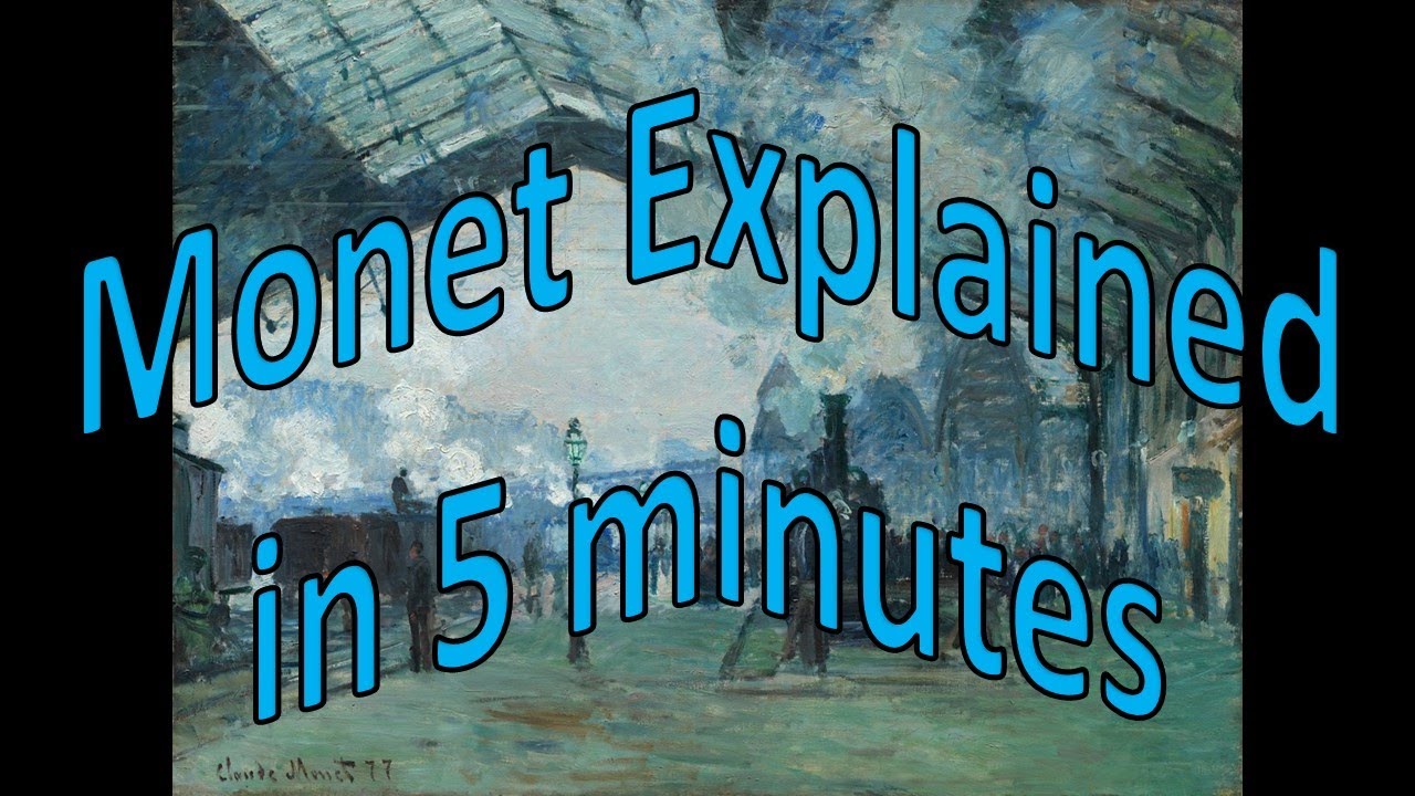 Monet Explained in 5 Minutes - YouTube