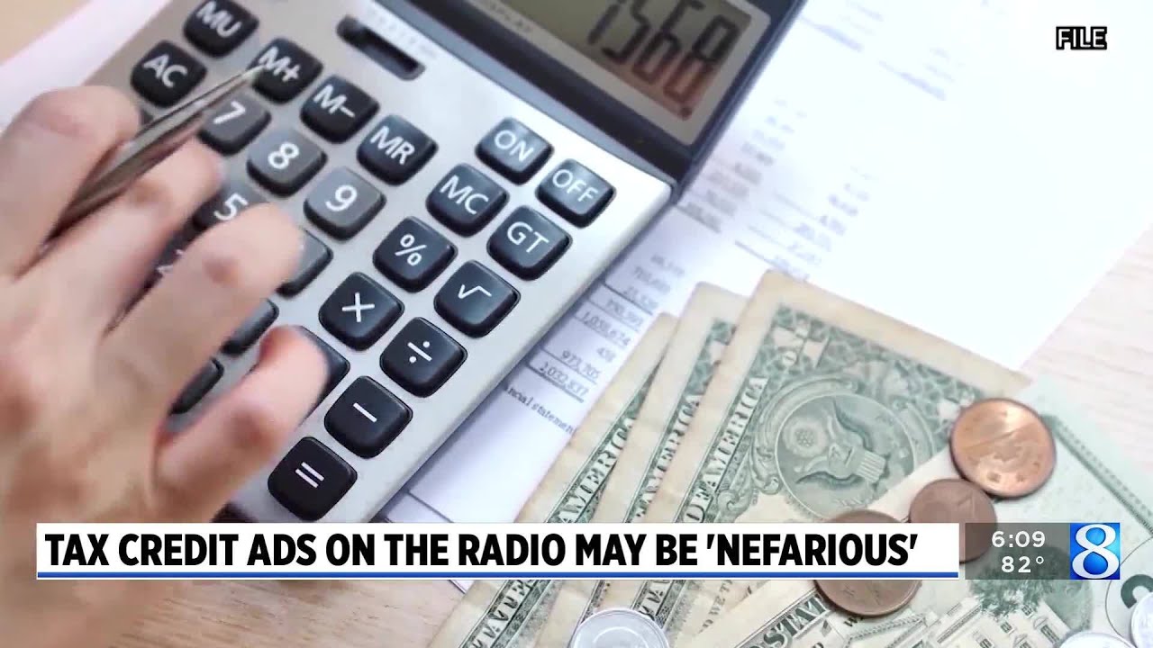 Tax credit ads on the radio may be ‘nefarious’ - YouTube