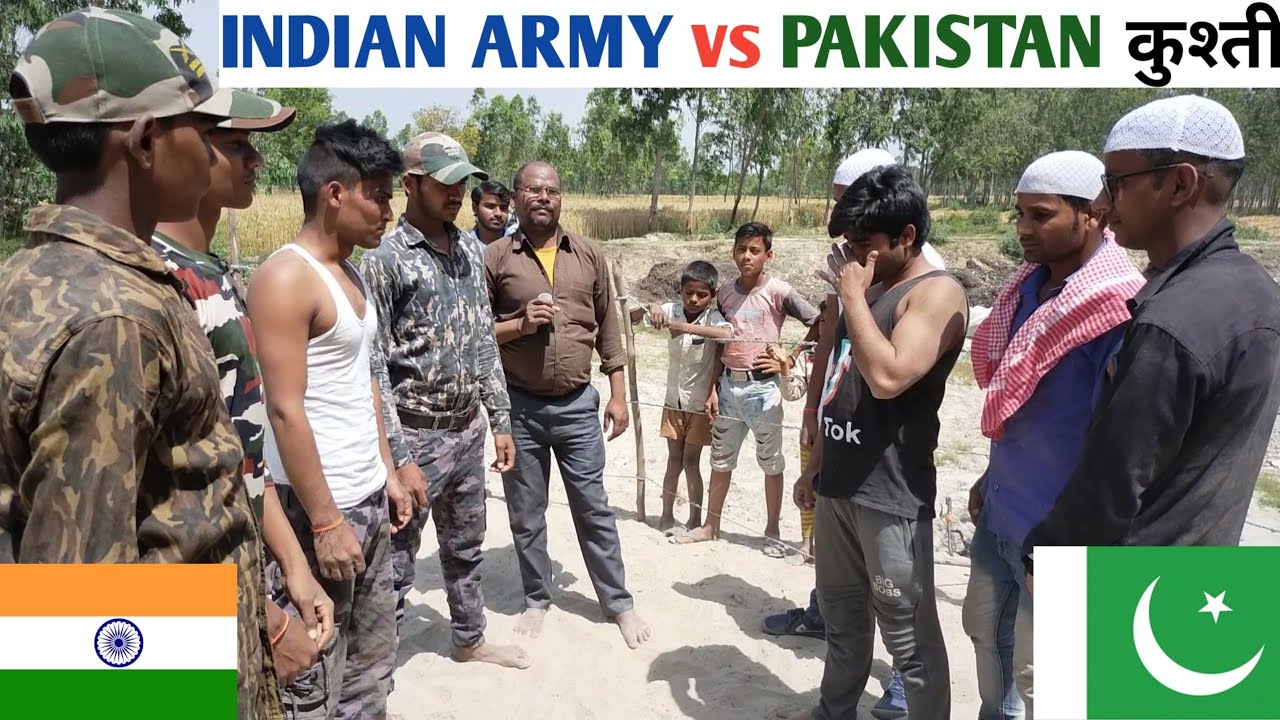 INDIAN ARMY VS PAKISTAN KUSHTI 2020 || India - Pakistan कुश्ती ...