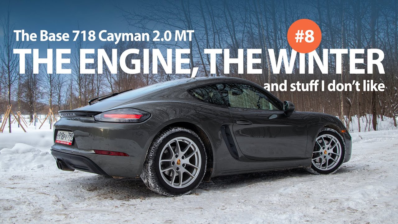 The Base Porsche 718 Cayman Ep 8 — The 2.0 Engine, the manual, the ...