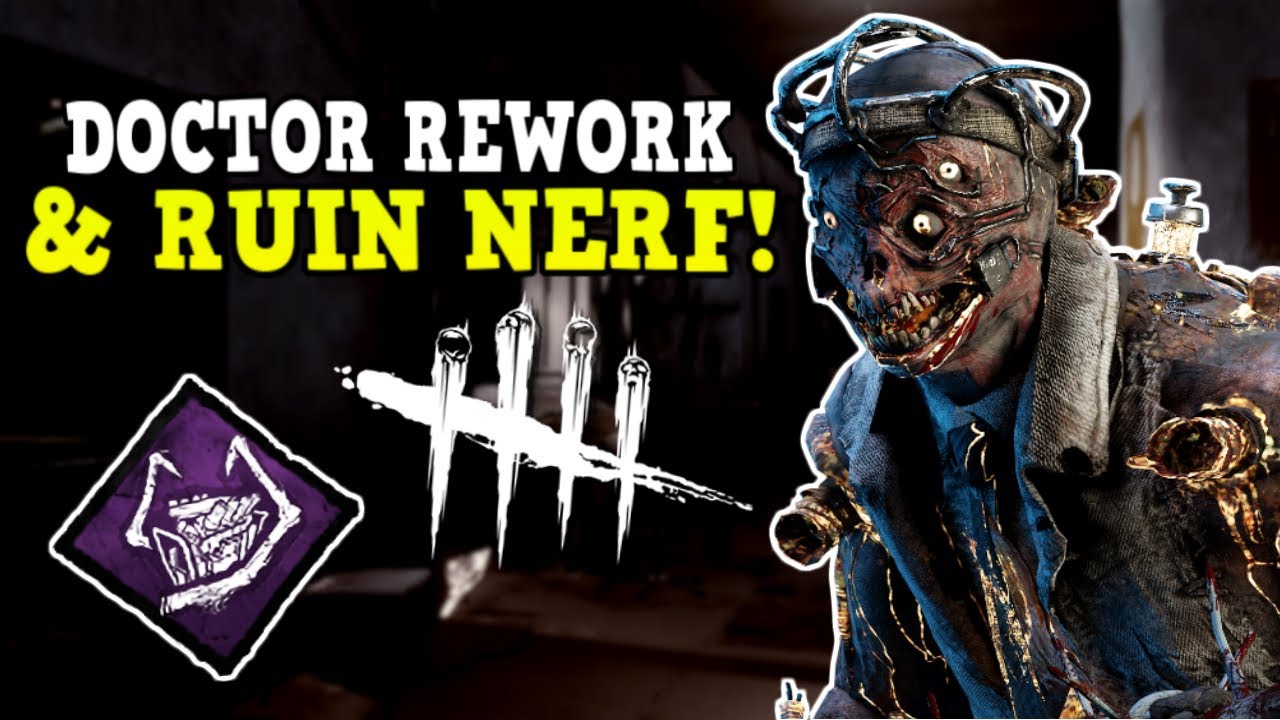 Dead by Daylight - Doctor REWORK & Ruin NERF! (Gameplay) - YouTube