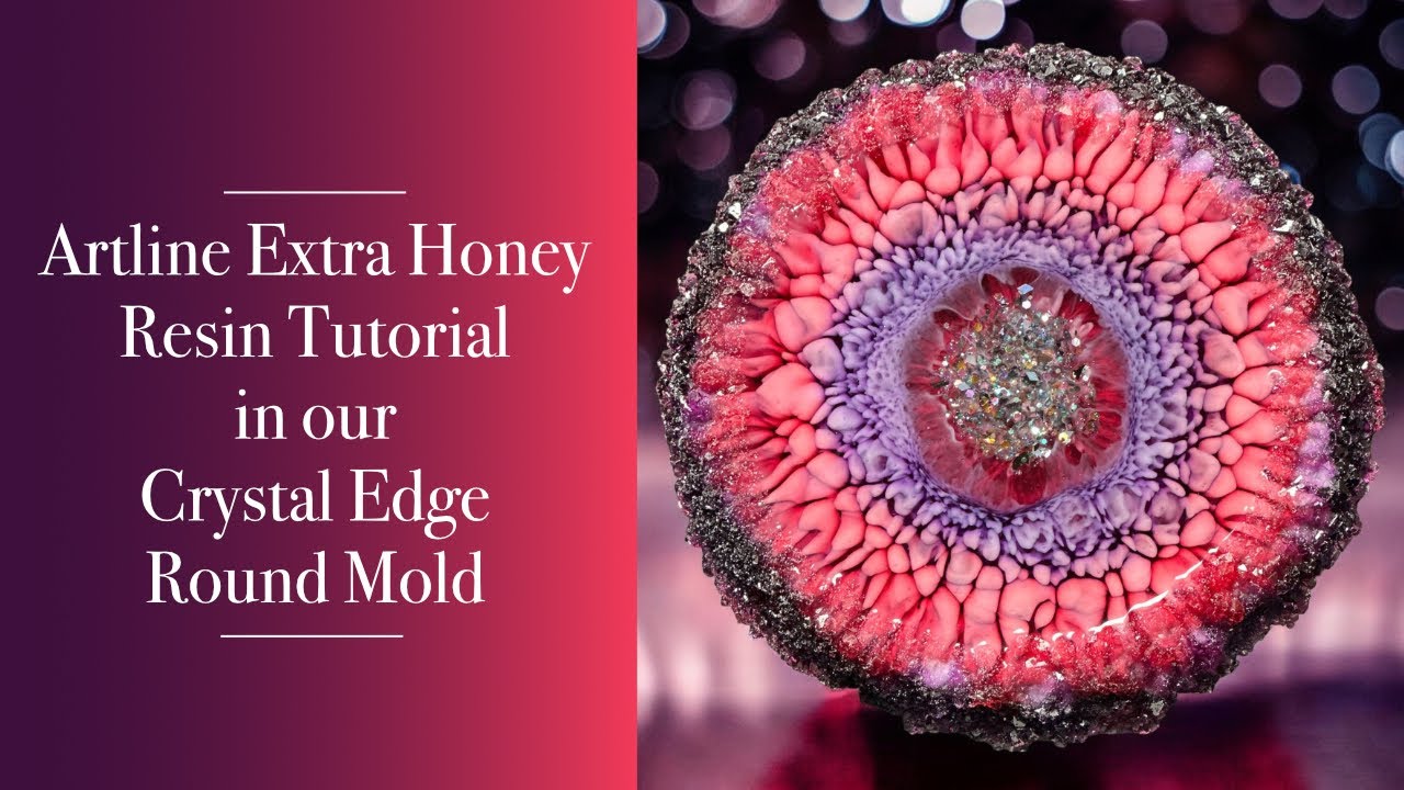 130 - Artline Extra Honey Resin Tutorial in our Crystal Edge Round Mold ...
