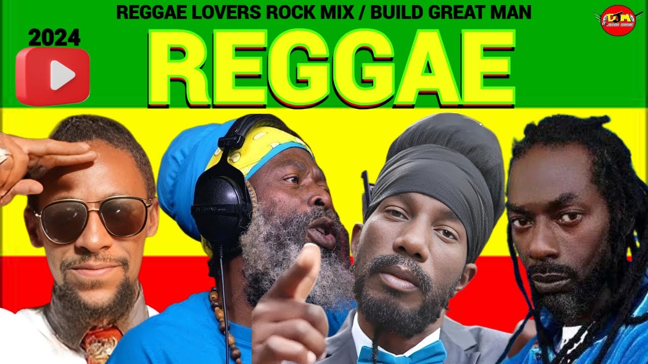 Reggae Mix, Reggae Lovers Rock Mix 2024, Buju Banton, Sizzla, Capleton ...