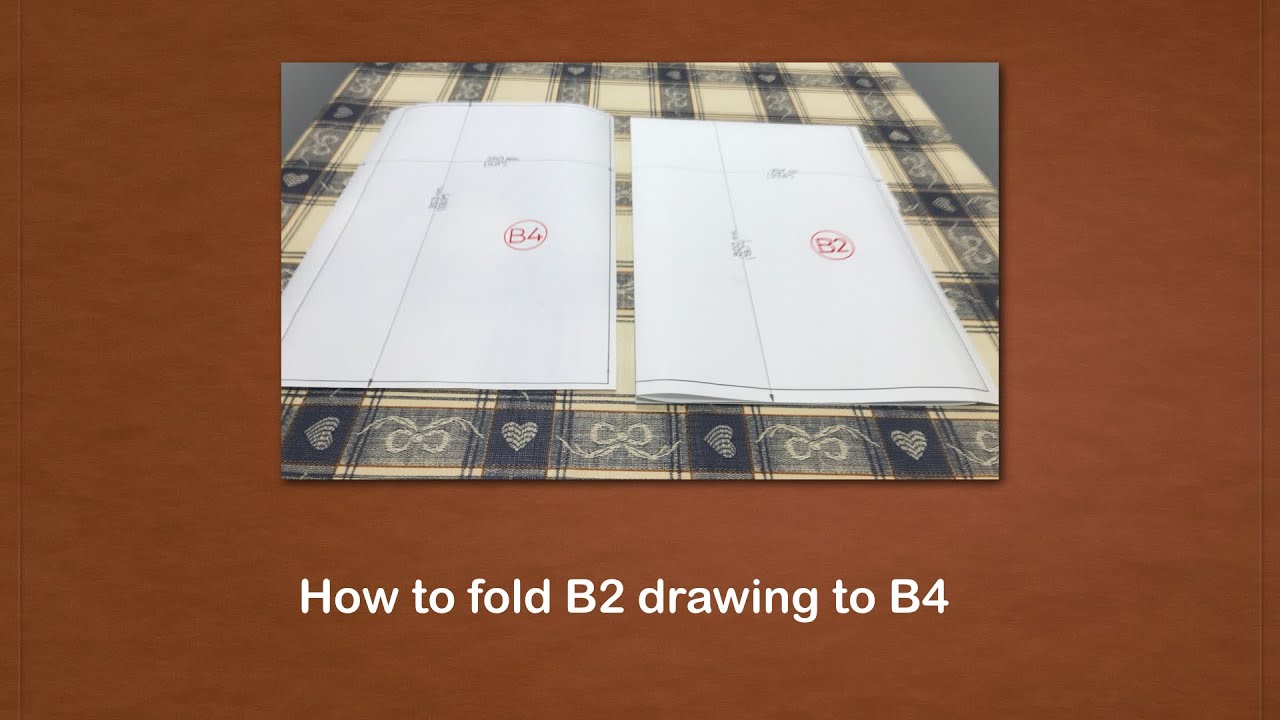 How to fold B2 drawing to B4 - YouTube