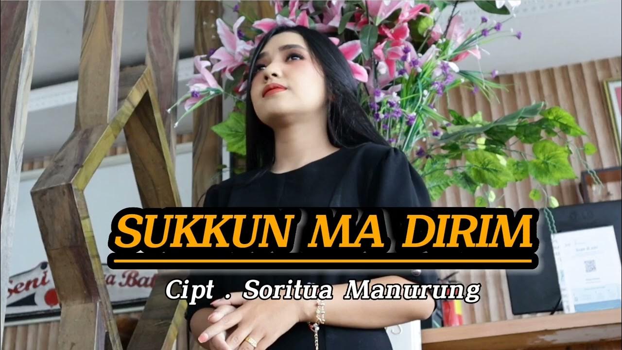 SUKKUN MA DIRIM - Lestari Hutasoit - YouTube