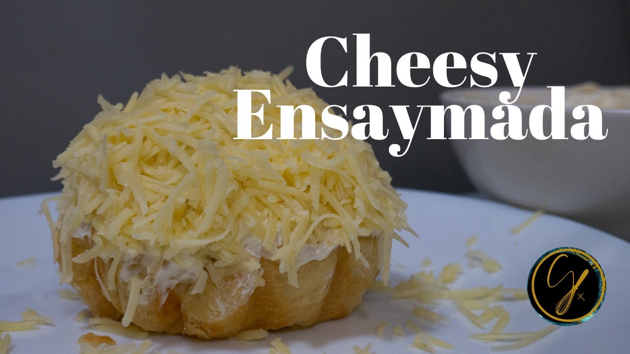 Cheesy Ensaymada - YouTube