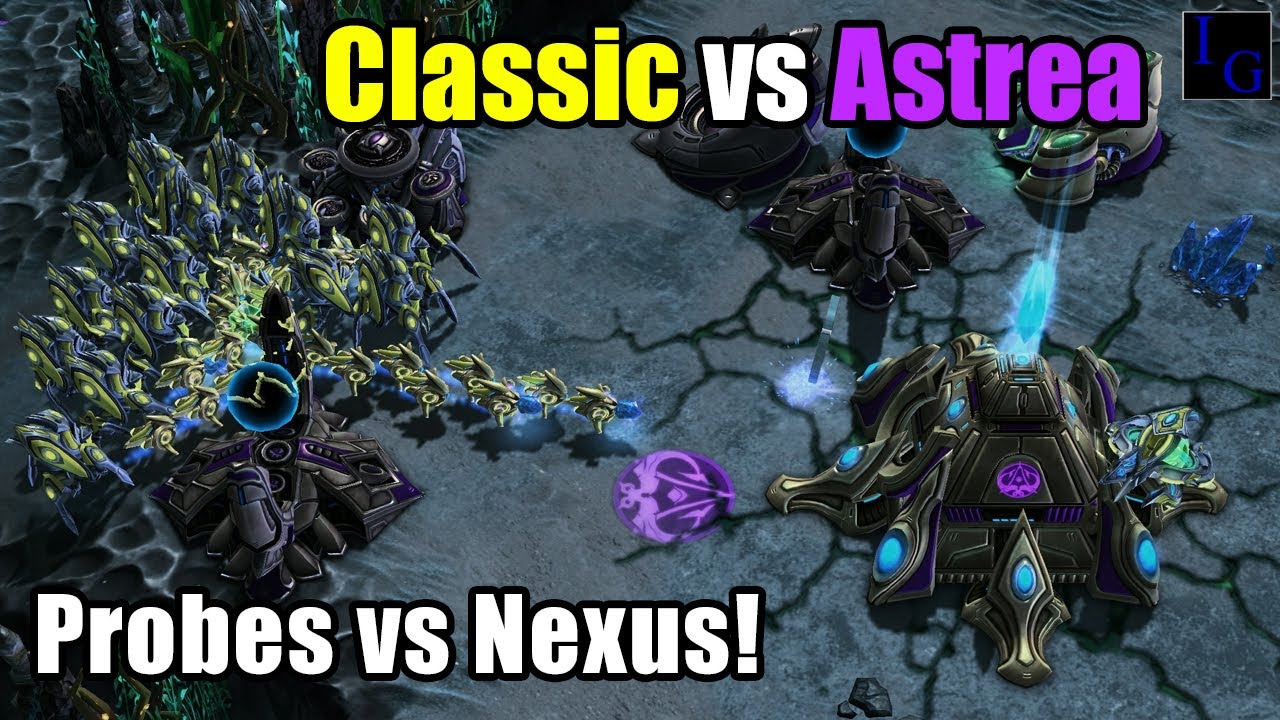 Pull The Boys: PROTOSS Edition! (Classic vs Astrea) | StarCraft 2 SC2 ...