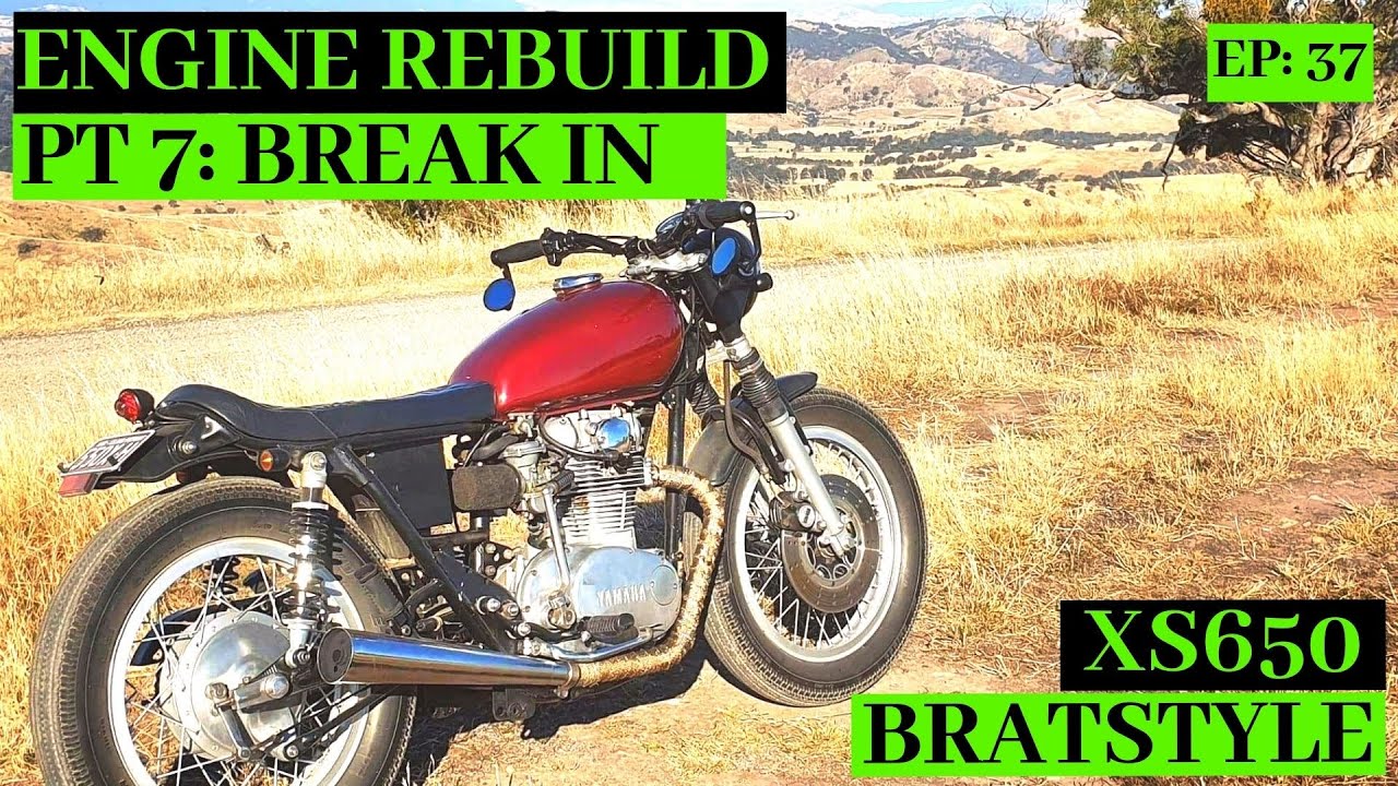 XS650 Brat Build Ep 37, Engine Rebuild Pt 7: Breaking In - YouTube