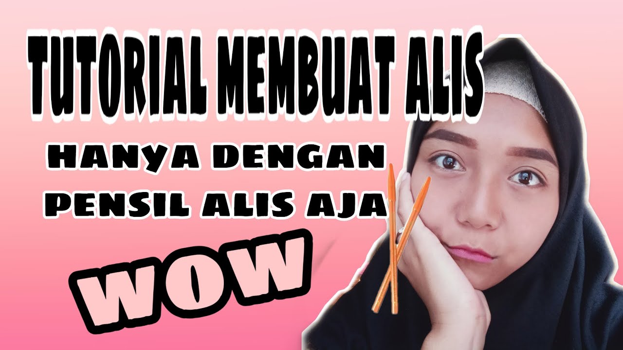 TUTORIAL MEMBUAT ALIS SIMPLE !! TANPA CUKUR ALIS DAN TANPA CETAKAN ...