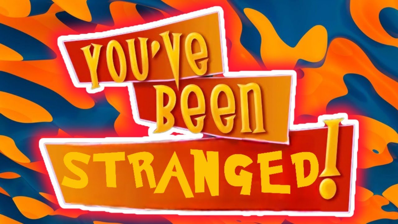 You've Been Stranged Episode 2 - YouTube