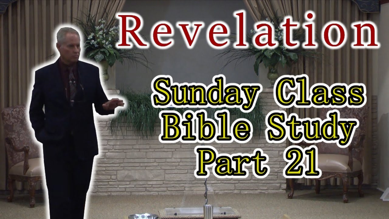 Sunday Bible Study: Revelation part 21 | 7/9/2023 - YouTube
