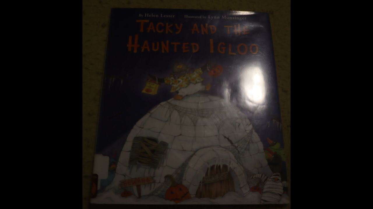 Kids Book Halloween Book Read Aloud: Tacky And The Haunted Igloo By ...
