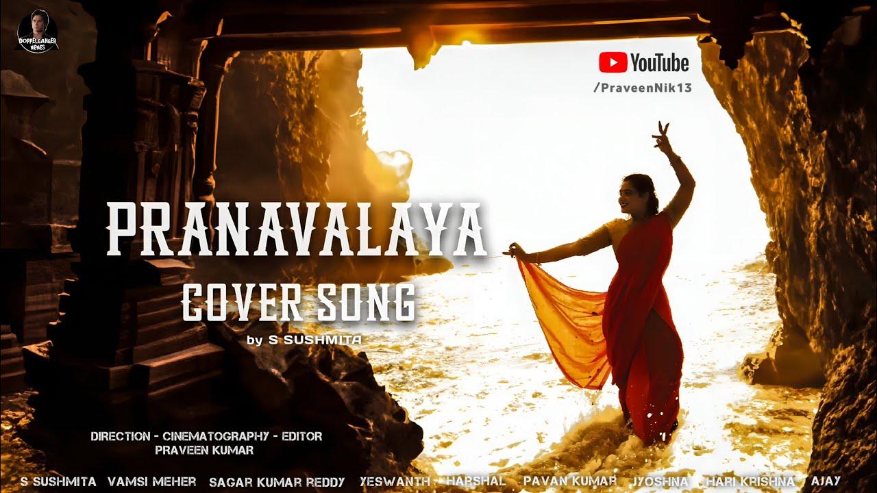 PRANAVALAYA COVER SONG | PRAVEEN KUMAR | S.SUSHMITA | SHYAM SINGHA ROY ...