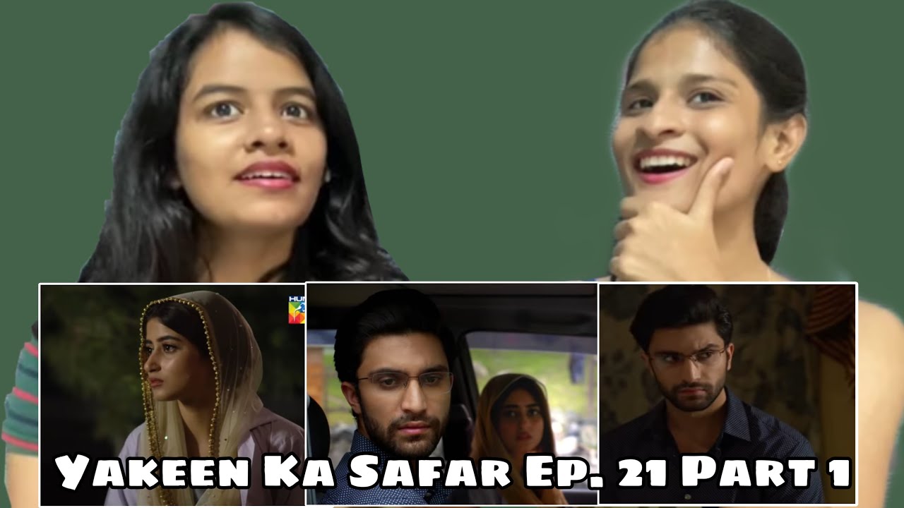 Yakeen Ka Safar Ep. 21 Part 1 | WhatTheFam Reactions!! - YouTube