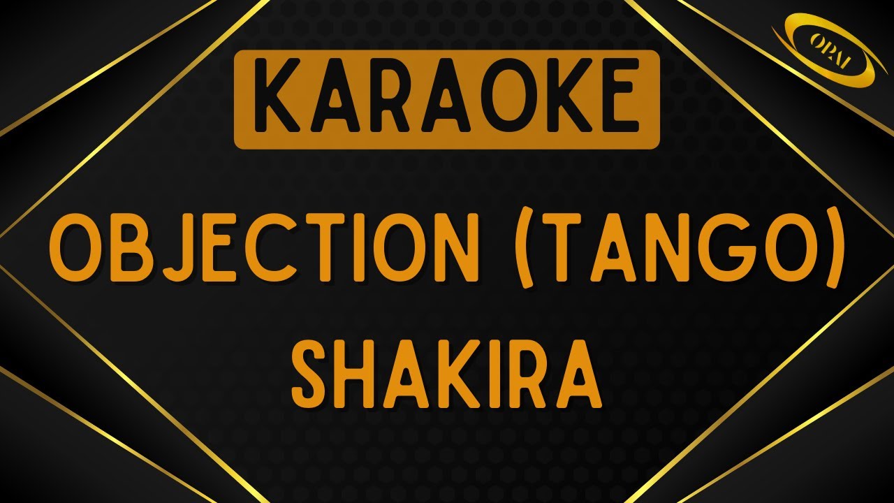 Shakira - Objection (Tango) [Karaoke] - YouTube