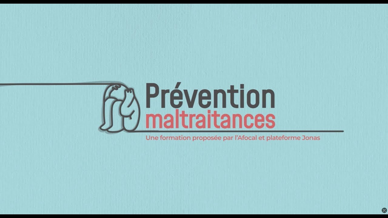 Prévention Maltraitances | Présentation de la formation - YouTube